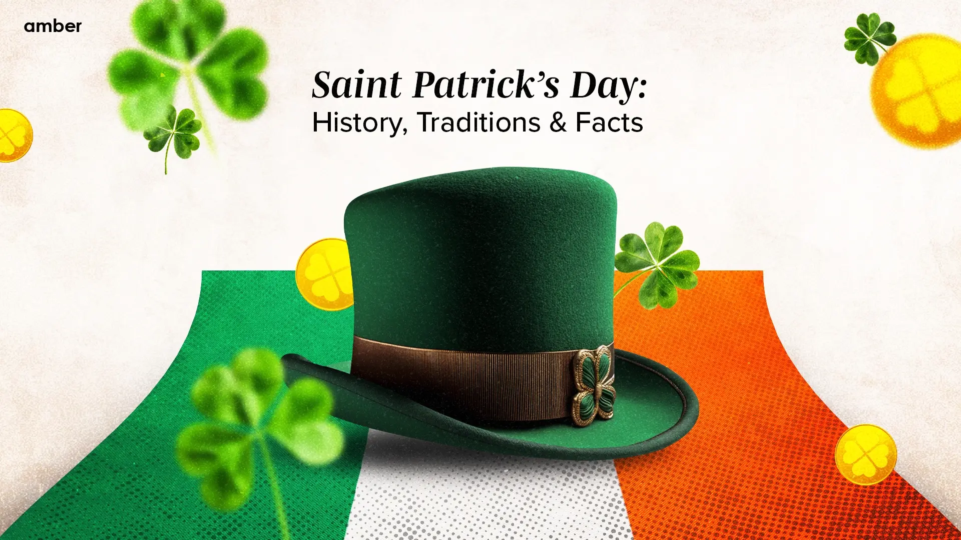 St Patrick's Day: History, Traditions and, Facts | Amber